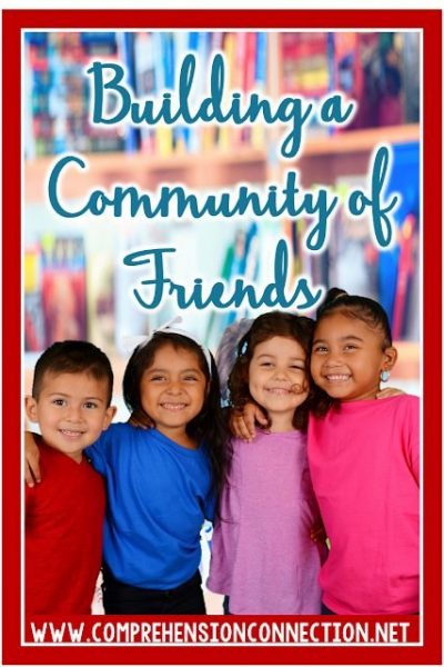 Easy Ways To Build A Friendships In The Classroom