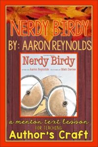 How To Teach Author's Craft With Nerdy Birdy