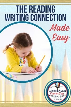The Reading-Writing Connection Made Easy