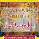 How To Analyze Author's Craft Using In November By Cynthia Rylant