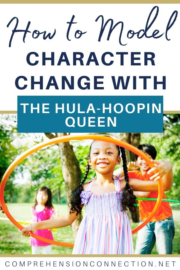 One Fun Way To Teach Character Change With The Hula-Hoopin Queen