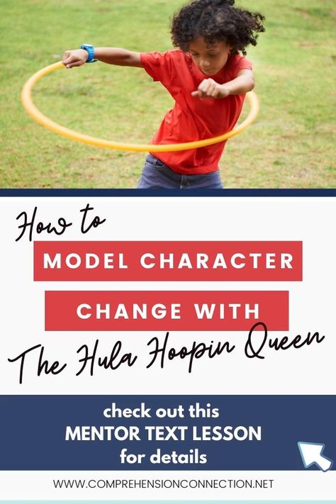 One Fun Way To Teach Character Change With The Hula-Hoopin Queen