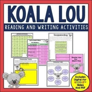 Koala Lou By Mem Fox Reading And Writing Activities In Digital And PDF ...